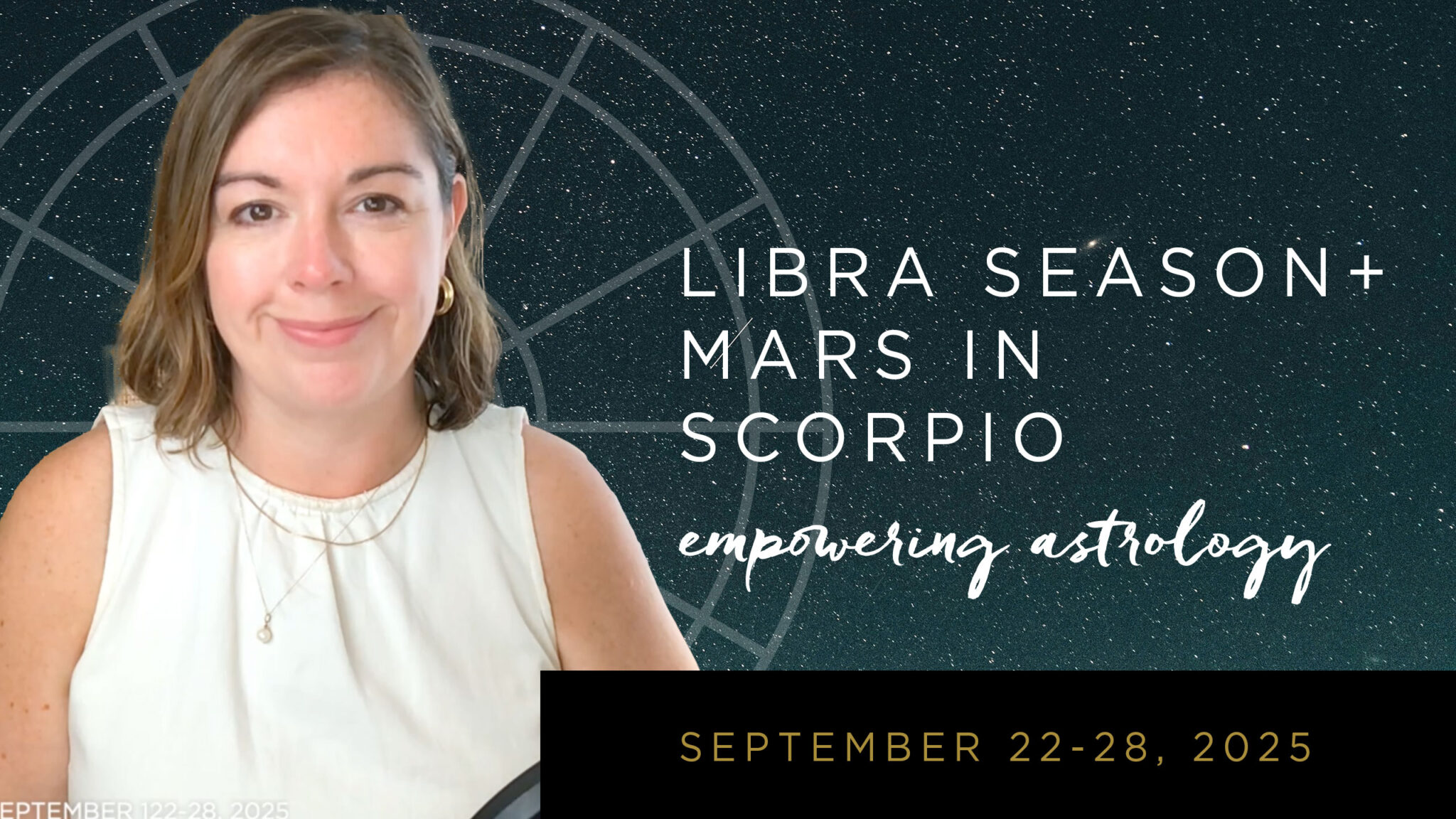 Video: The Astrology of September 22-28, 2025 – Empowering Astrology